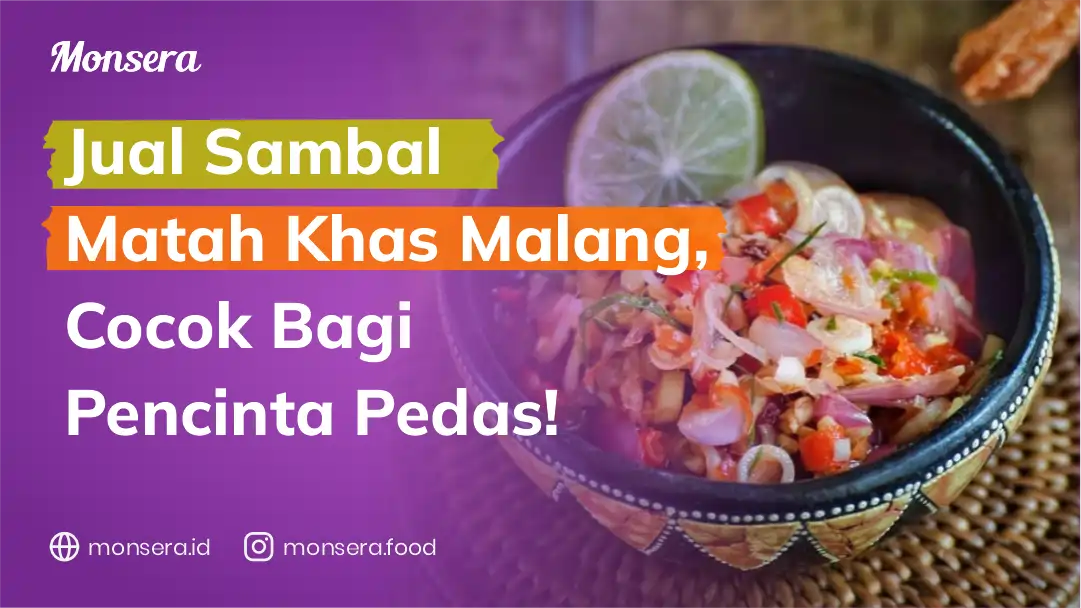 Jual Sambal Matah Khas Malang, Cocok Bagi Pencinta Pedas! - Monsera