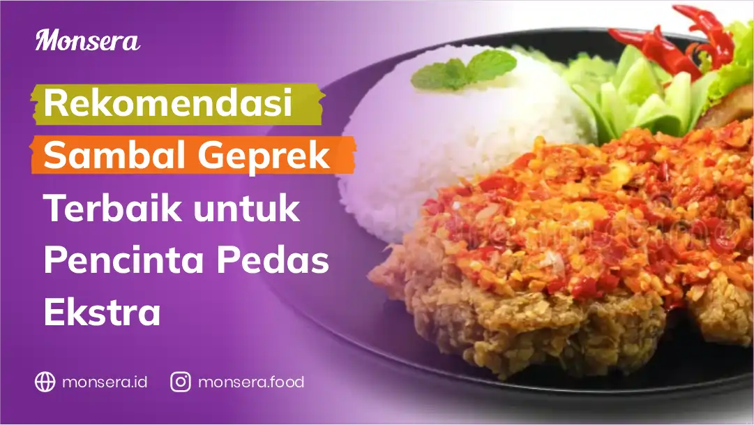 Rekomendasi Sambal Geprek Terbaik untuk Pencinta Pedas Ekstra - Monsera